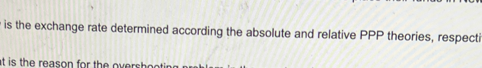 Solved is the exchange rate determined according the | Chegg.com