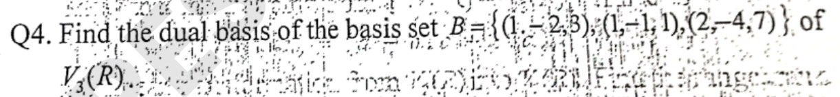 Solved Q4. ﻿Find the dual basis of the basis set | Chegg.com
