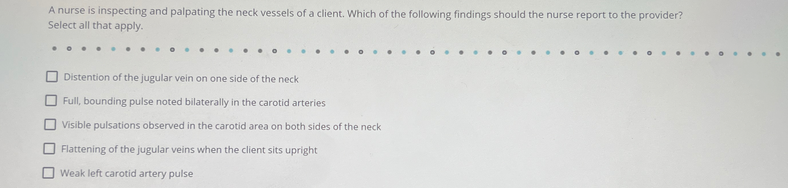 Solved A nurse is inspecting and palpating the neck vessels | Chegg.com