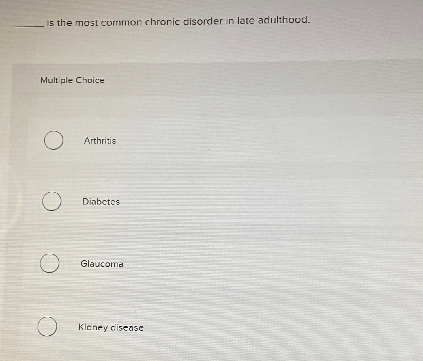 Solved is the most common chronic disorder in late | Chegg.com