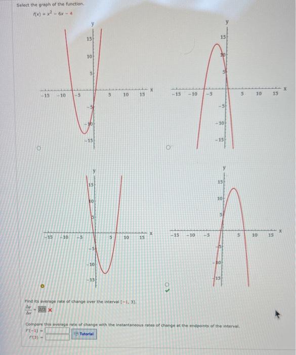 Solved Select the groph of the function. f(x)=x2−6x−4 Find | Chegg.com