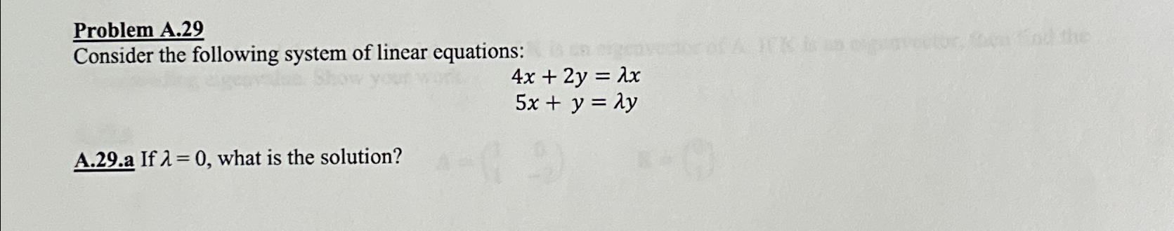 Solved Problem A. 29Consider the following system of linear | Chegg.com