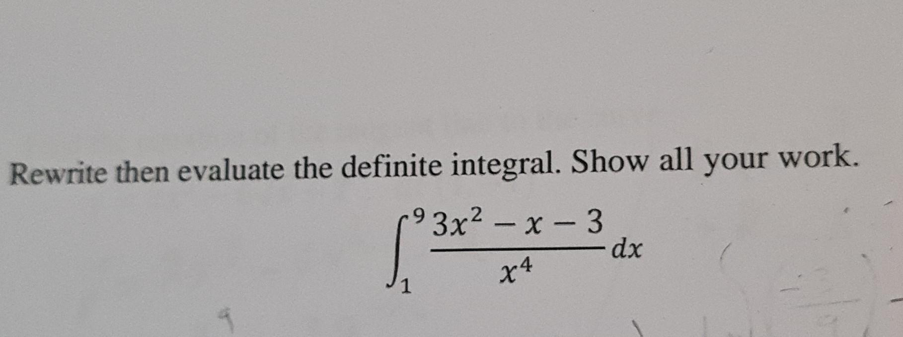 Solved Rewrite then evaluate the definite integral. Show all | Chegg.com