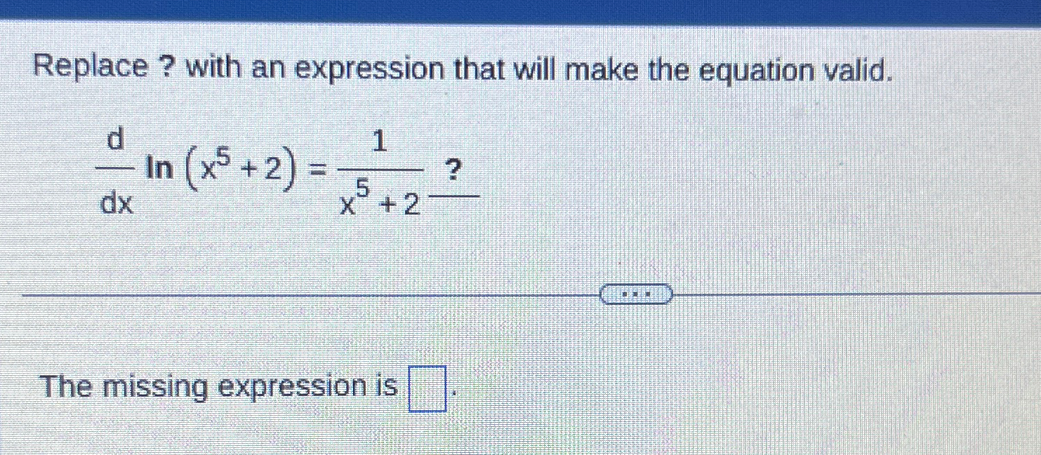 Solved Replace ? ﻿with an expression that will make the | Chegg.com