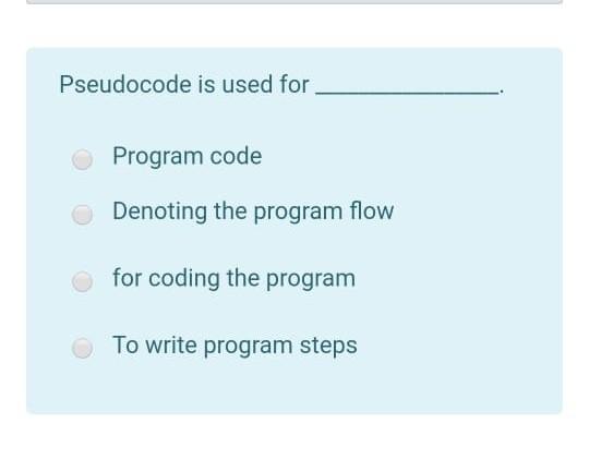 Solved What is pseudocode? and write about the components of | Chegg.com