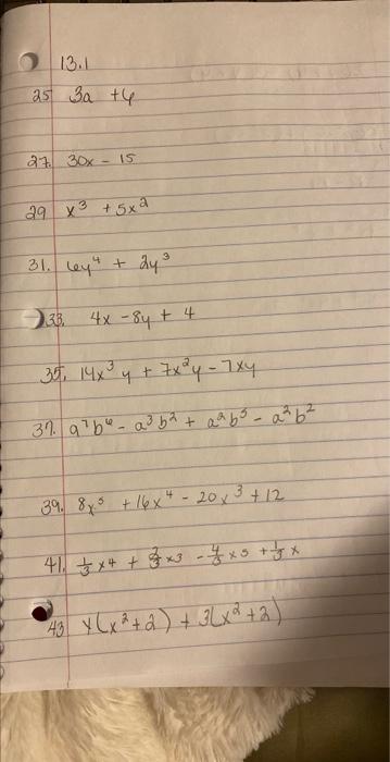 Solved 253a+4 27. 30x−15 29x3+5x2 31. 6y4+2y3 33. 4x−8y+4 | Chegg.com
