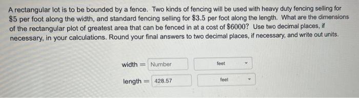 Solved A rectangular lot is to be bounded by a fence. Two | Chegg.com