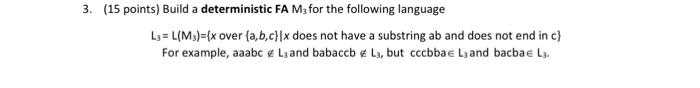 Solved 15 points) Build a deterministic FA M3 for the | Chegg.com