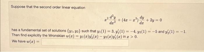 Solved Suppose that the second order linear equation | Chegg.com