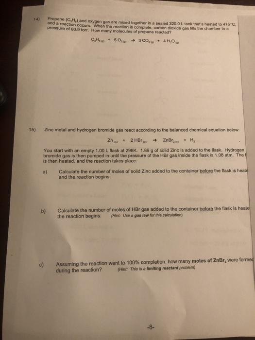 Solved 14) Propane (CH) and oxygen gas are mixed together in | Chegg.com
