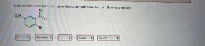 Solved Use the drop-down features to provide a systematic | Chegg.com