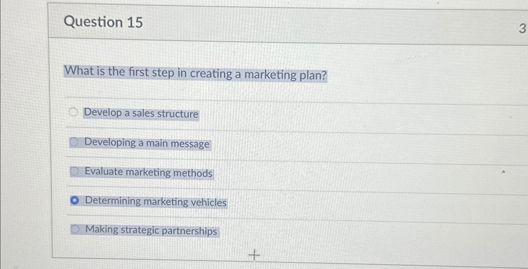 Solved Question 153What is the first step in creating a | Chegg.com