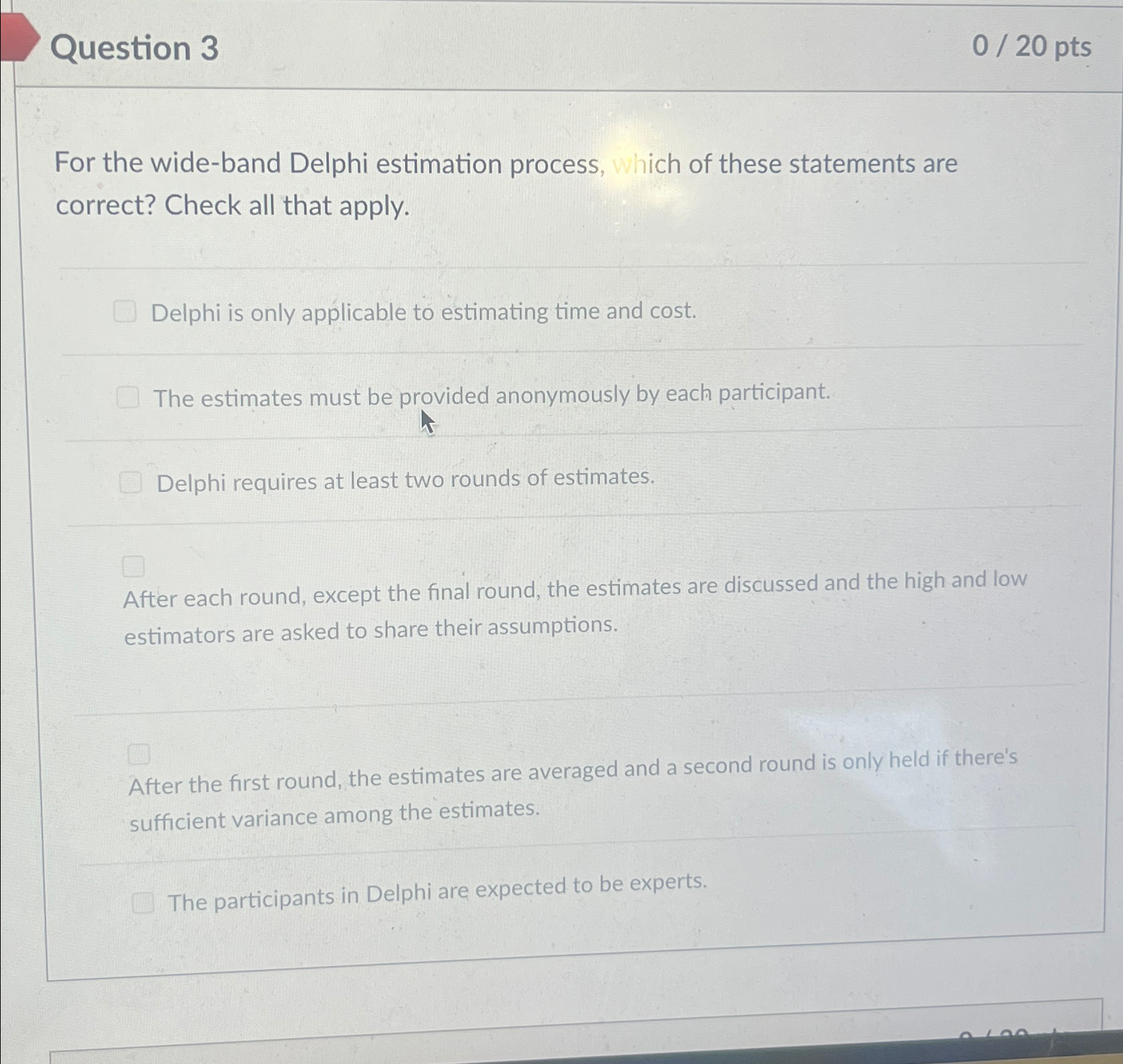 Solved Question 3020 ﻿ptsFor the wide-band Delphi estimation | Chegg.com