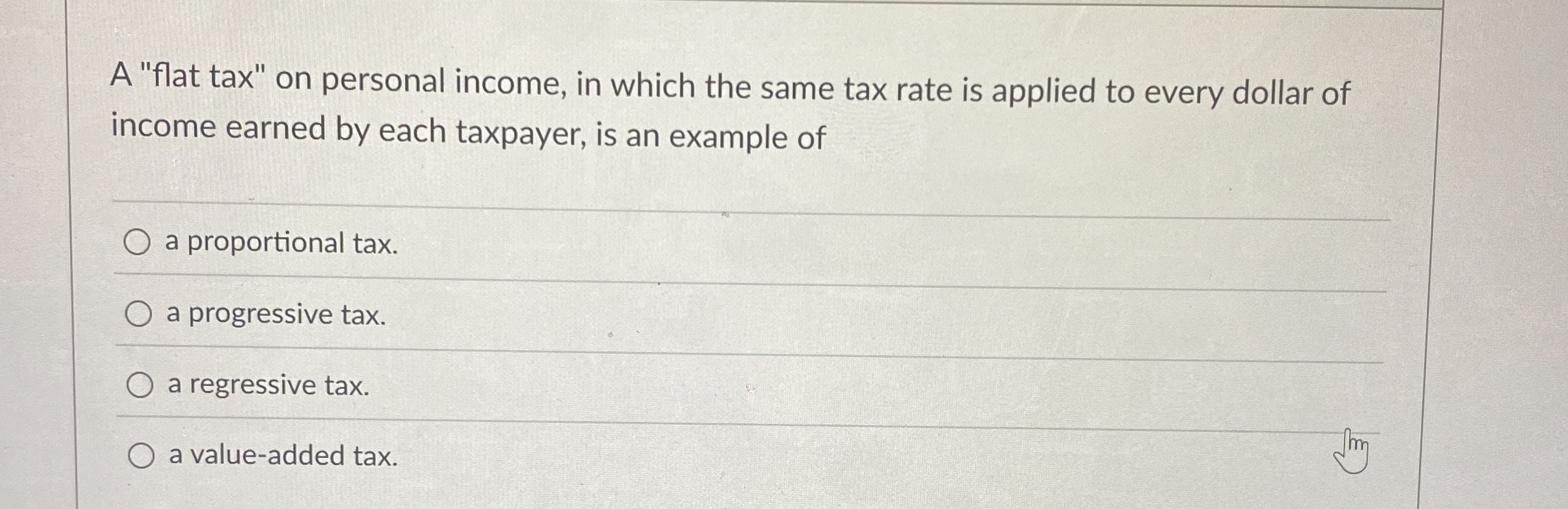 Solved A "flat tax" on personal income, in which the same | Chegg.com