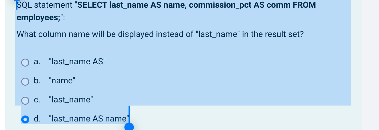 Solved SQL statement "SELECT last_name AS name, | Chegg.com