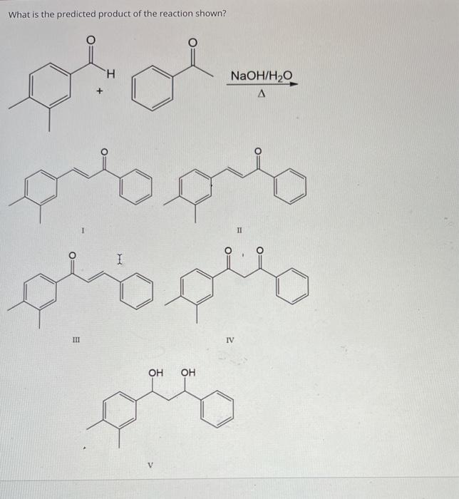 Solved What is the predicted product of the reaction shown? | Chegg.com