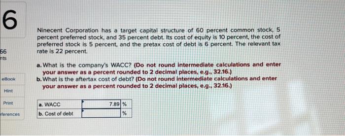 Solved Ninecent Corporation has a target capital structure | Chegg.com Solved Ninecent Corporation has a target capital structure | Chegg.com