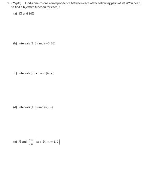 Solved 1. (25 pts) Find a one-to-one correspondence between | Chegg.com