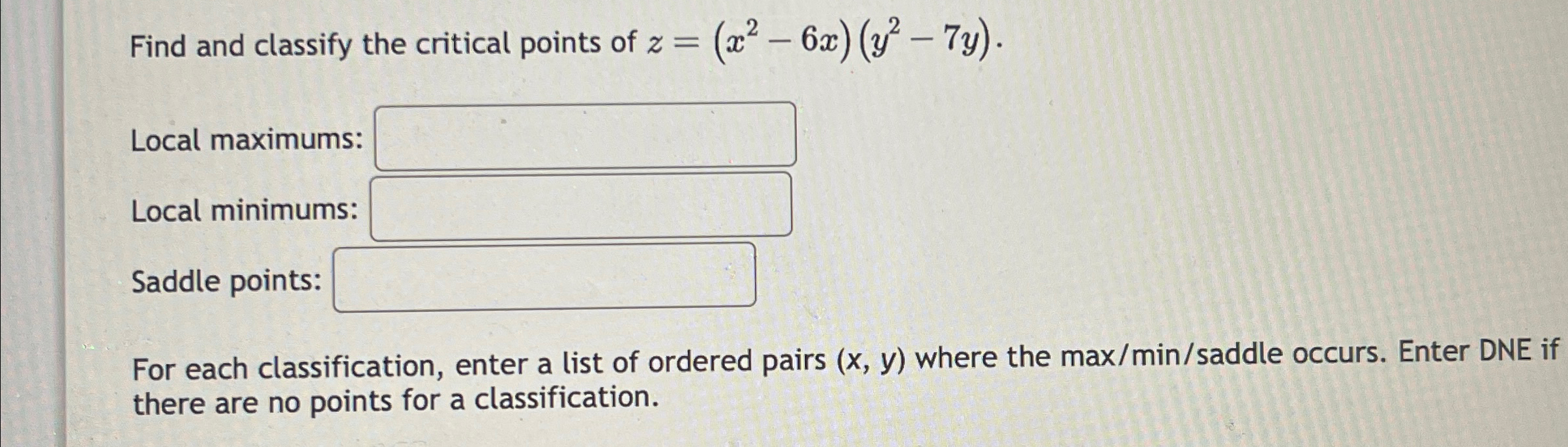 Solved Find and classify the critical points of | Chegg.com