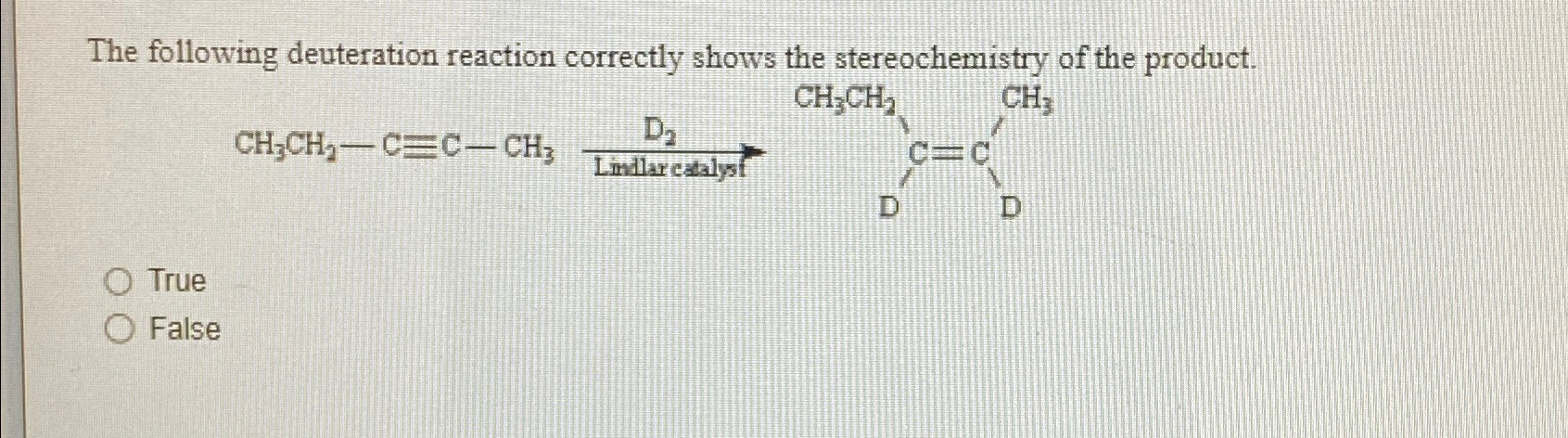 Solved The following deuteration reaction correctly shows | Chegg.com