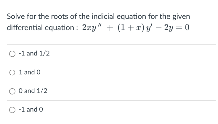 Solved Solve for the roots of the indicial equation for the | Chegg.com