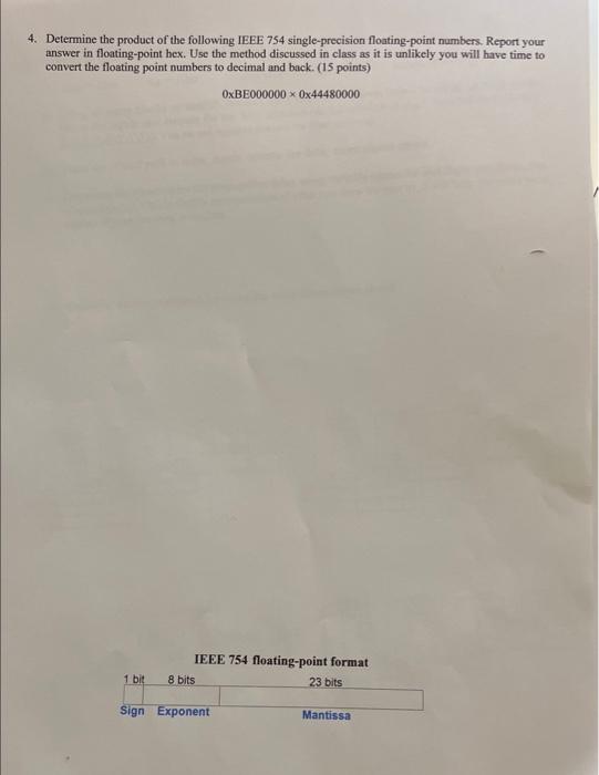 Solved 4. Determine the product of the following IEEE 754 | Chegg.com