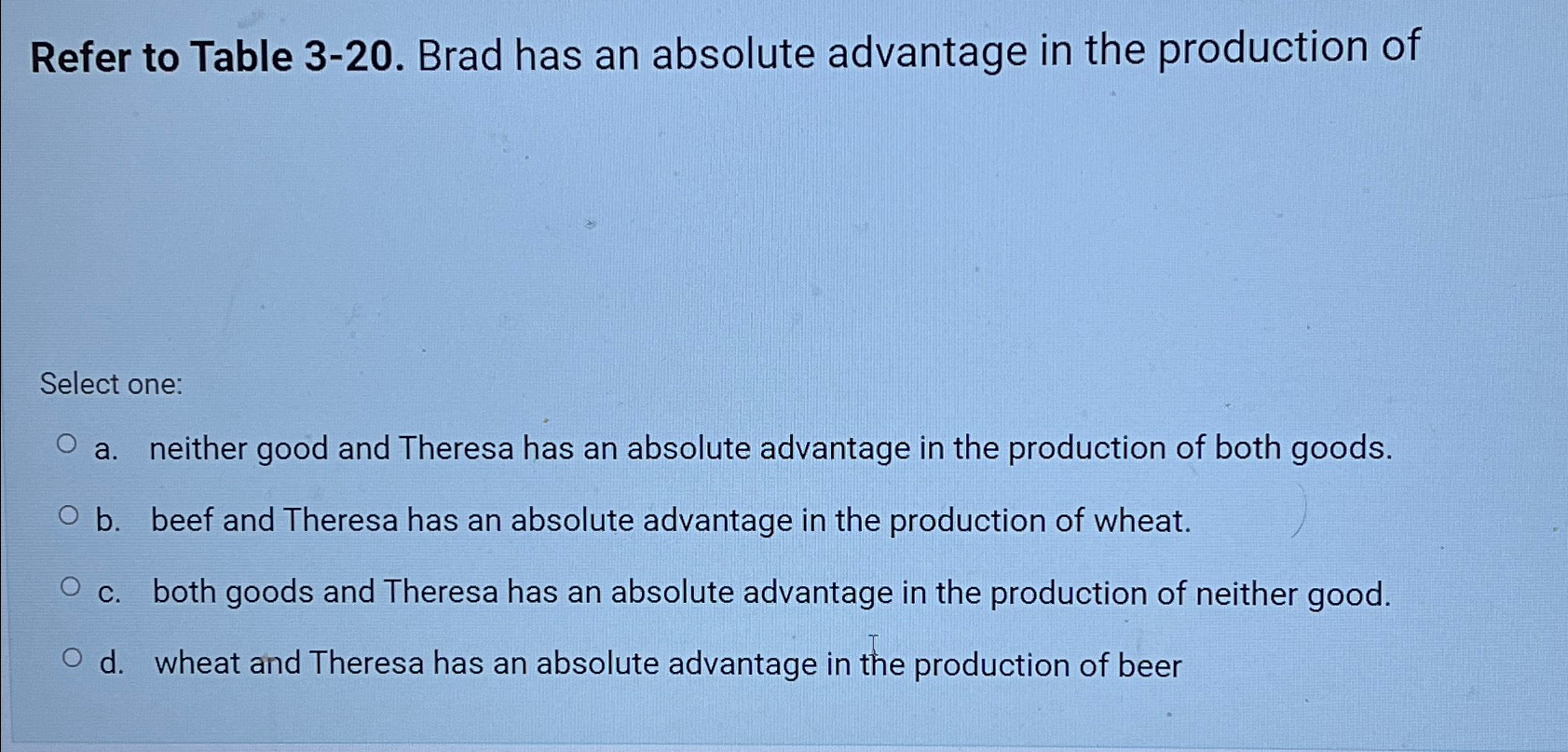 Solved Refer to Table 3-20. ﻿Brad has an absolute advantage | Chegg.com