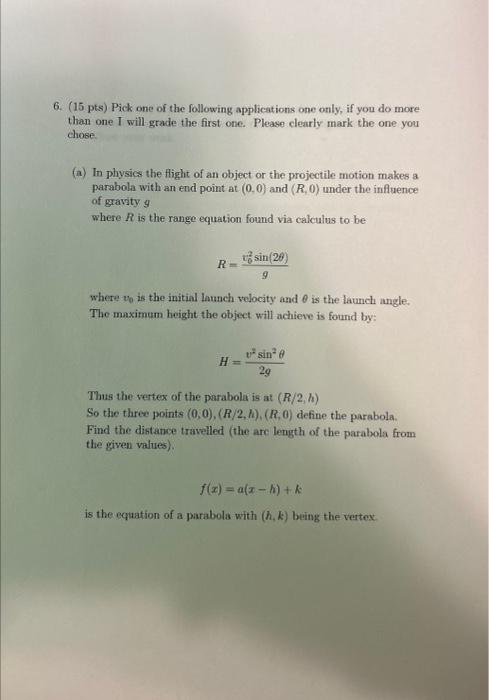 Solved 6. (15 pts) Pick one of the following applications | Chegg.com