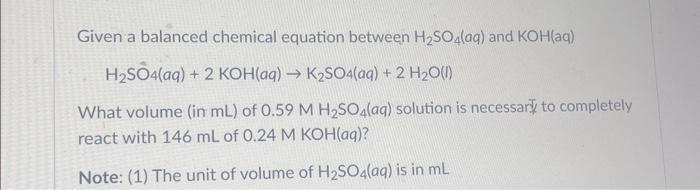 Solved Given a balanced chemical equation between H2SO4(aq) | Chegg.com