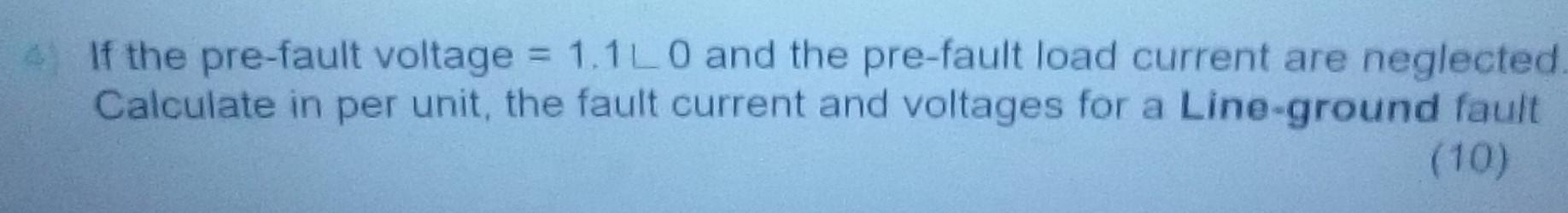 Solved If the pre-fault voltage =1.1 L0 and the pre-fault | Chegg.com