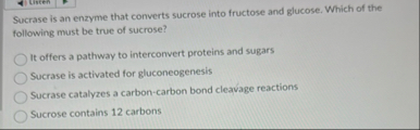 Solved Sucrase is an enzyme that converts sucrose into | Chegg.com