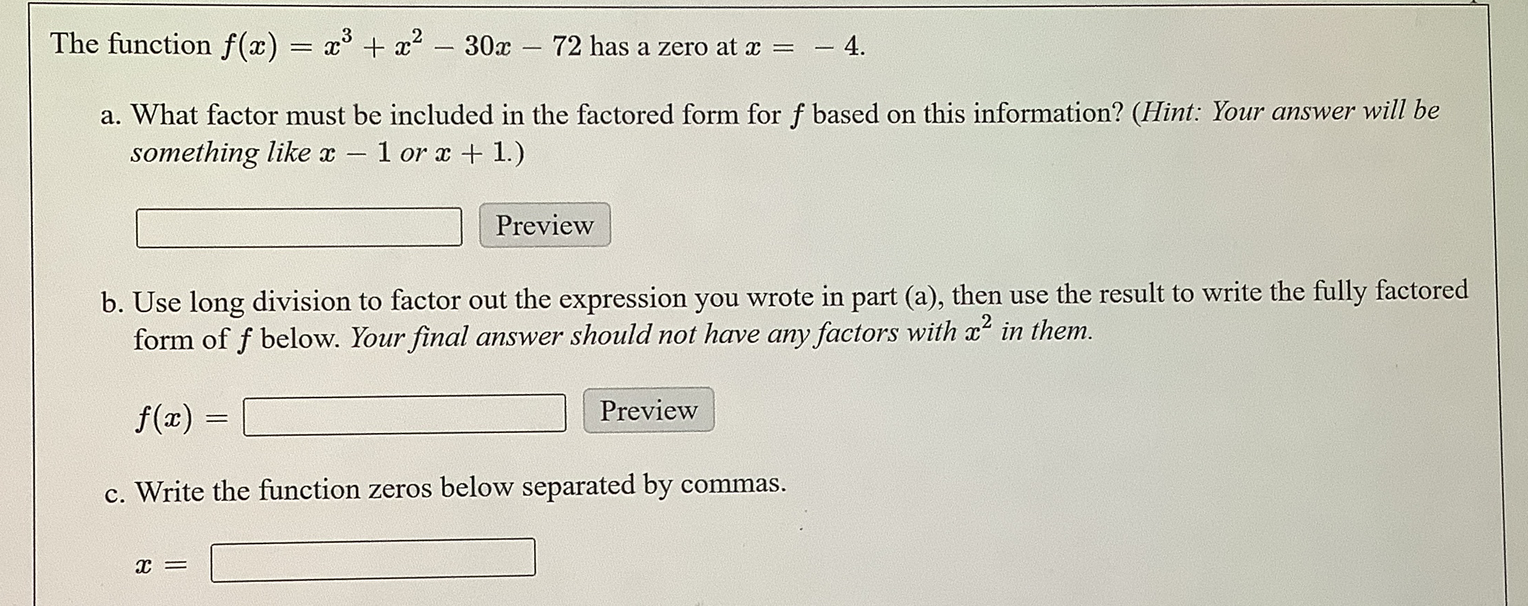 Solved The function f(x)=x3+x2-30x-72 ﻿has a zero at x=-4.a. | Chegg.com