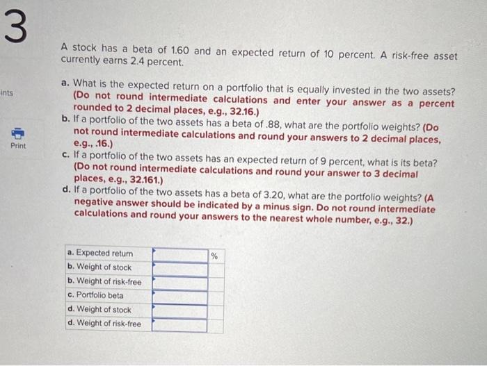 Solved A stock has a beta of 1.60 and an expected return of | Chegg.com
