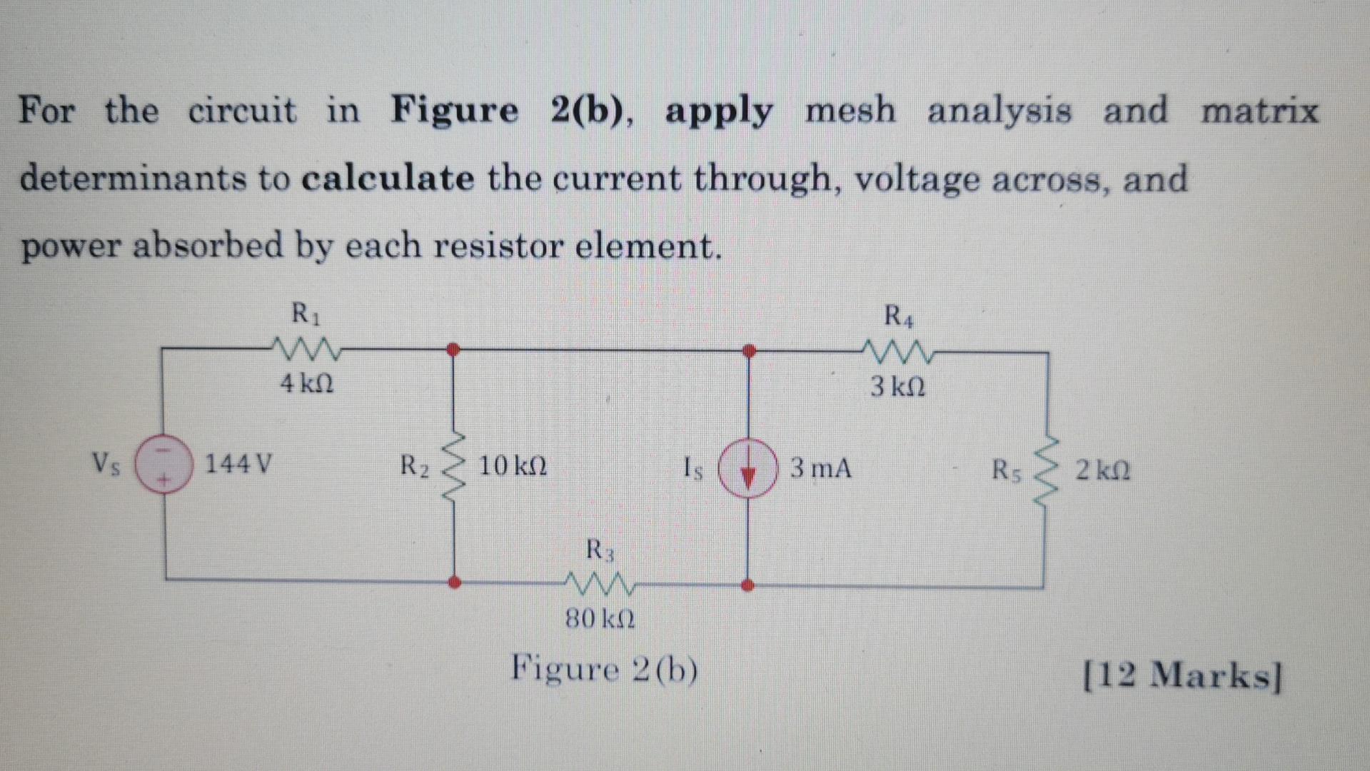 Solved For the circuit in Figure 2(b), apply mesh analysis | Chegg.com