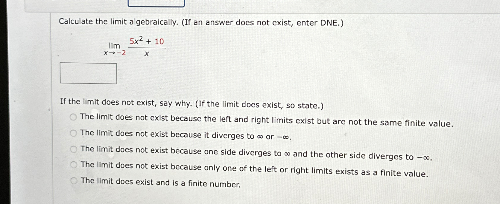 Solved Calculate the limit algebraically. (If an answer does | Chegg.com