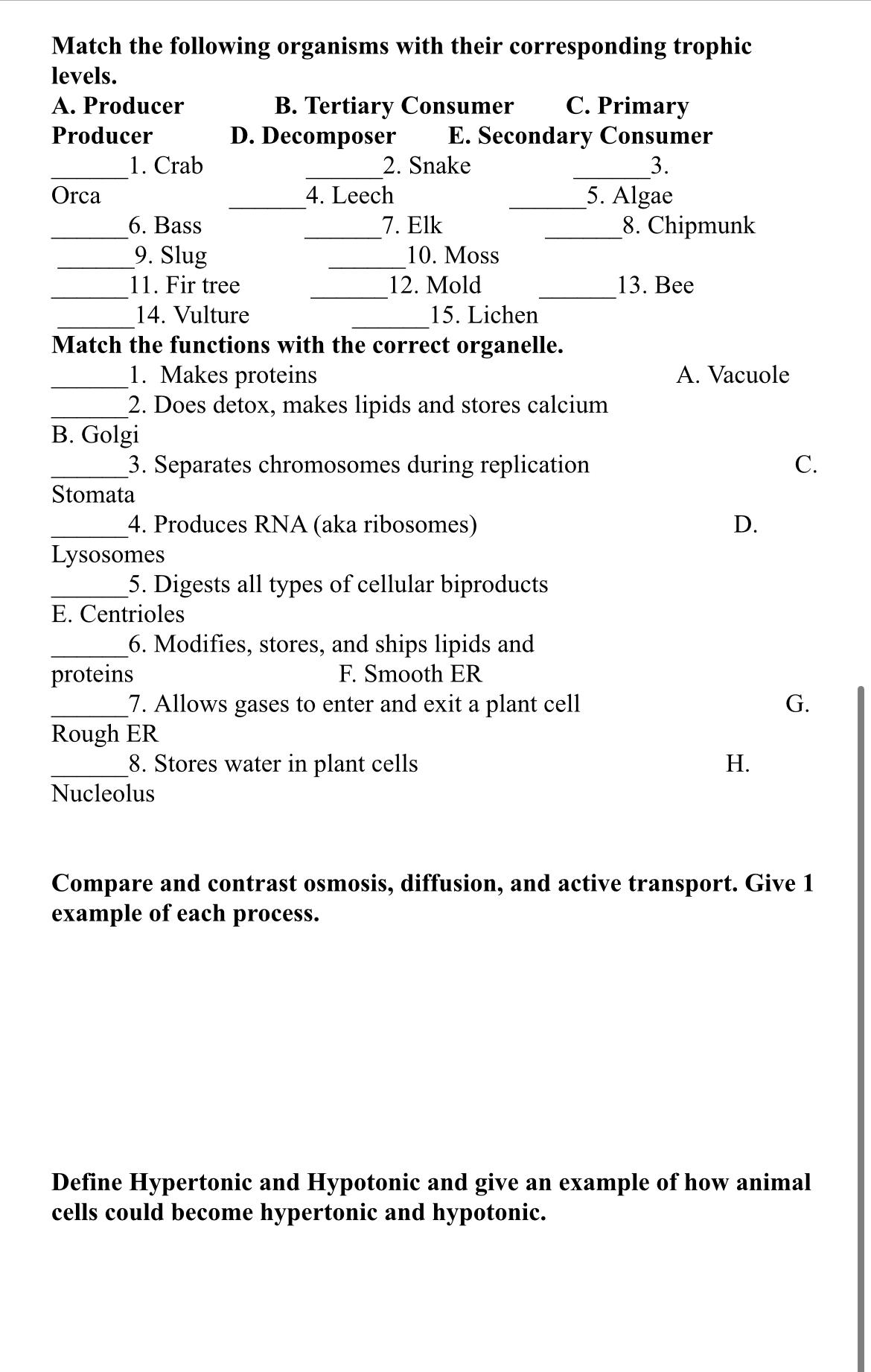 Solved Match the following organisms with their | Chegg.com
