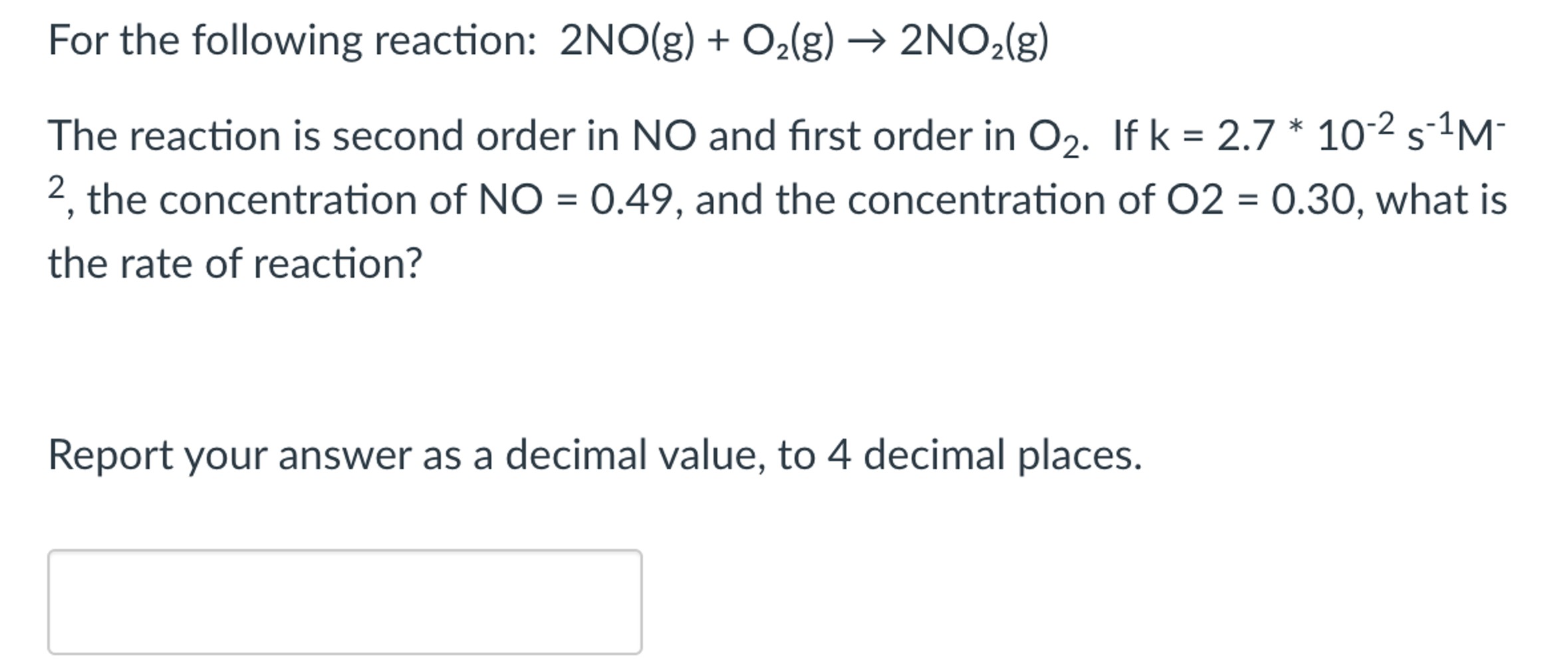For the following reaction: 2NO(g)+O2(g)→2NO2(g)The | Chegg.com