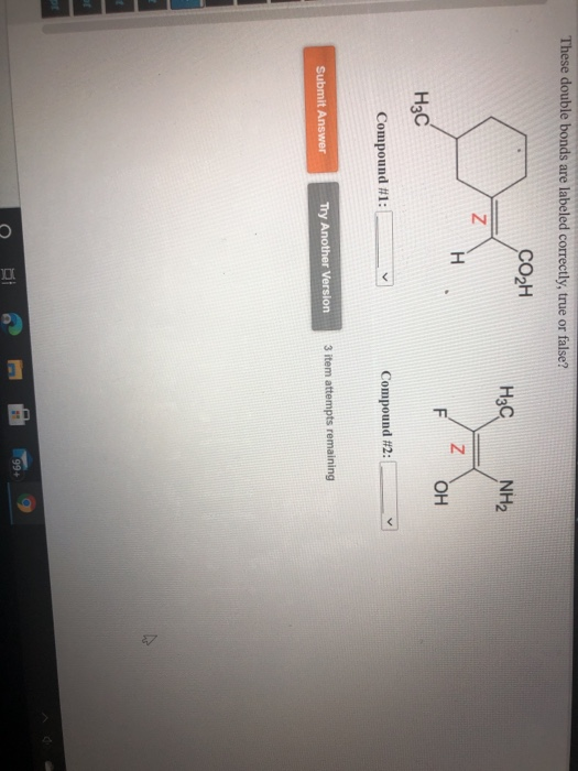 Solved These double bonds are labeled correctly, true or | Chegg.com