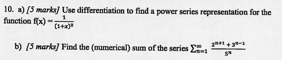 Solved a) [5 ﻿marks] ﻿Use differentiation to find a power | Chegg.com