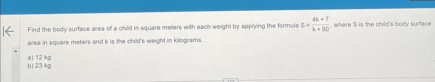 Solved Find the body surface area of a child in square | Chegg.com