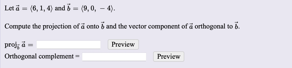 Solved Let vec(a)=(:6,1,4:) ﻿and vec(b)=(:9,0,-4:).Compute | Chegg.com