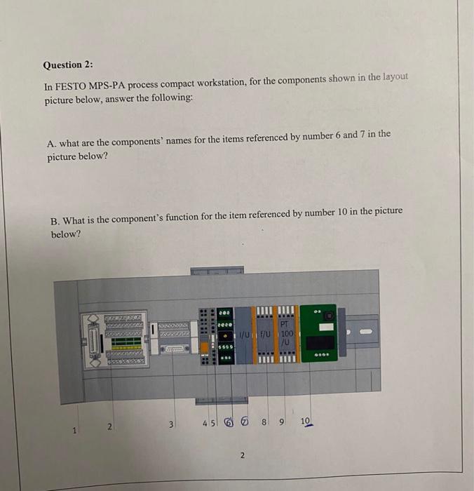 Question 2: In FESTO MPS-PA process compact | Chegg.com
