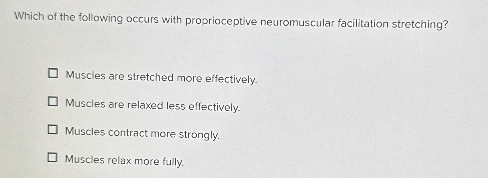 Solved Which of the following occurs with proprioceptive | Chegg.com