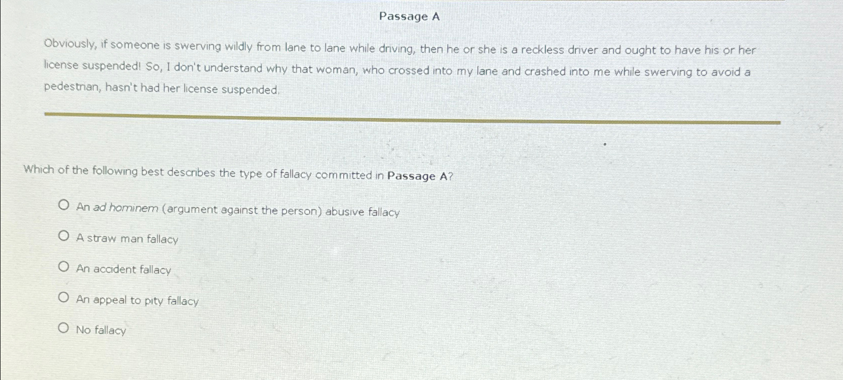 Solved Passage AObviously, if someone is swerving wildly | Chegg.com