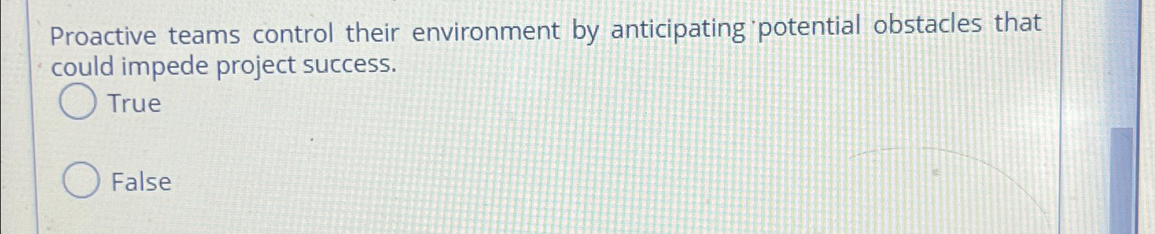 Solved Proactive teams control their environment by | Chegg.com