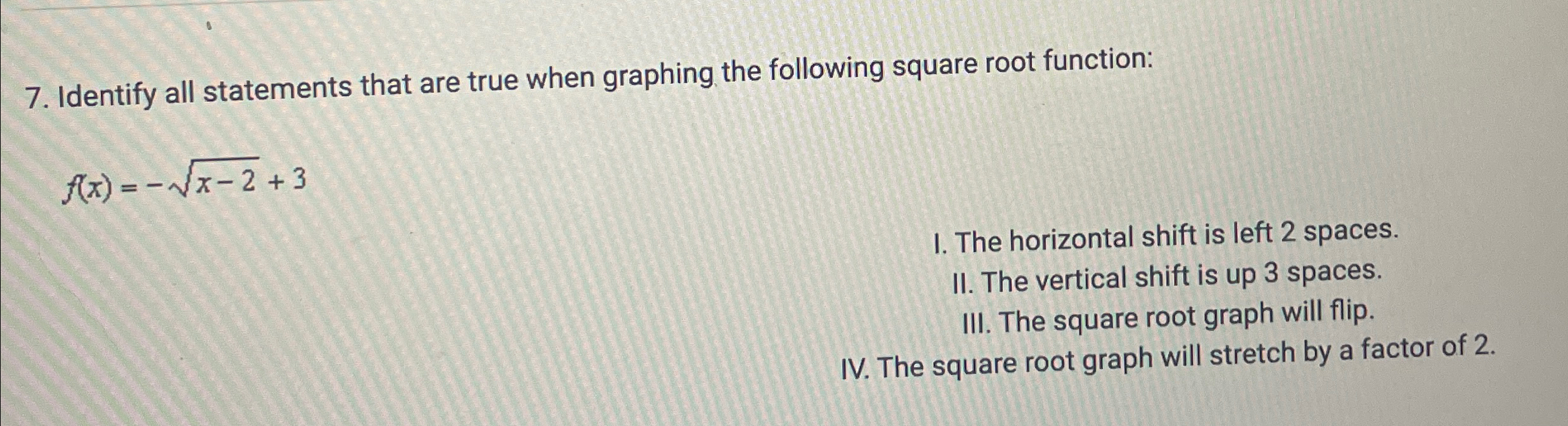 Solved Identify all statements that are true when graphing | Chegg.com