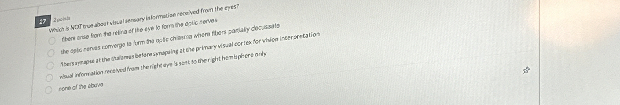 Solved 27 . 2 pointsWhich is NOT true about visual sensory | Chegg.com Solved 27 . 2 pointsWhich is NOT true about visual sensory | Chegg.com
