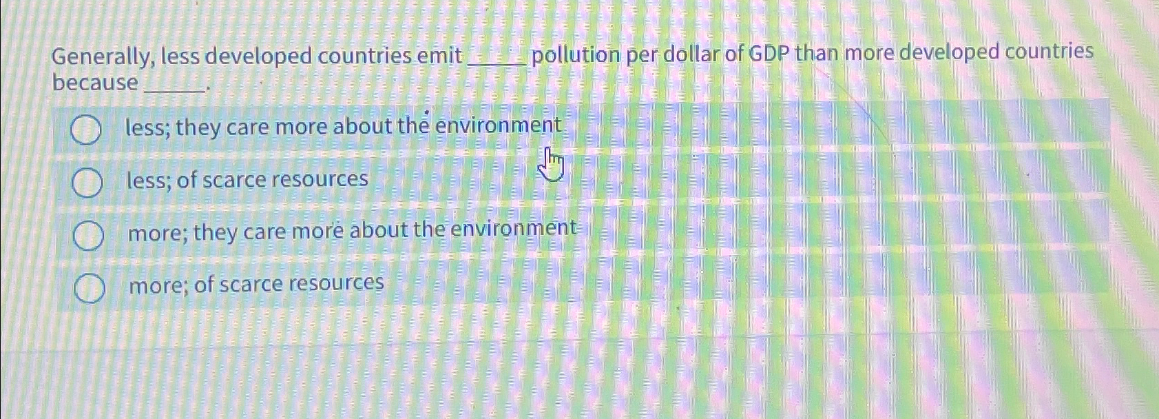 Solved Generally, less developed countries emit q, | Chegg.com