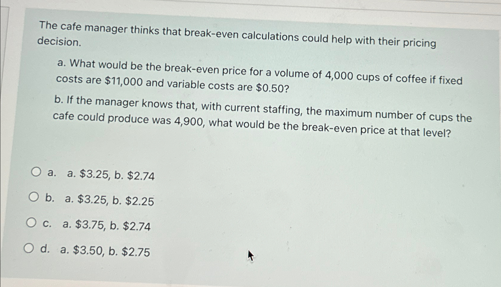 Solved The cafe manager thinks that break-even calculations | Chegg.com