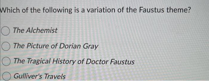 Which of the following is a variation of the Faustus | Chegg.com